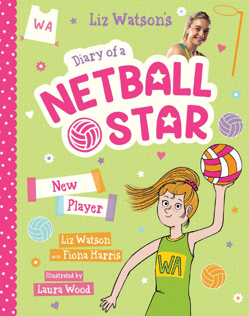Diary of a Netball Star #3: New Player | Not Just Books