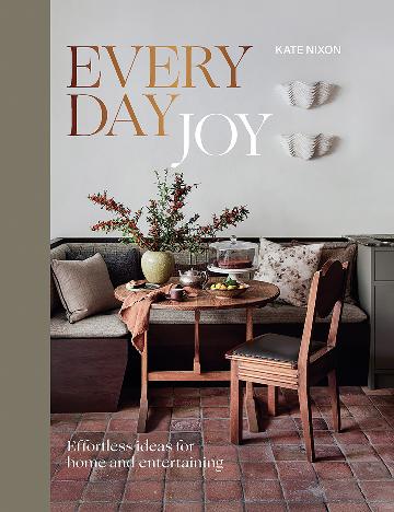 Everyday Joy: Effortless Ideas for Home and Entertaining | Not Just Books